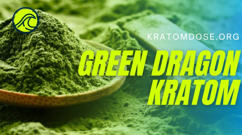 Green Dragon Kratom: Overview, Benefits, Side Effects, and More Review ...